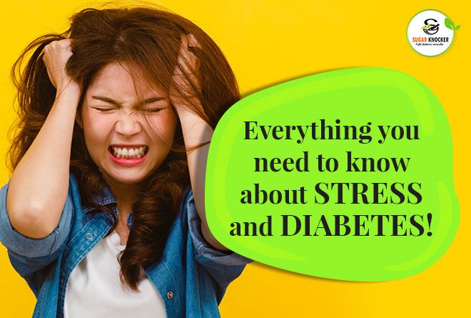Diabetes & Stress, Symptoms Everything you need to know