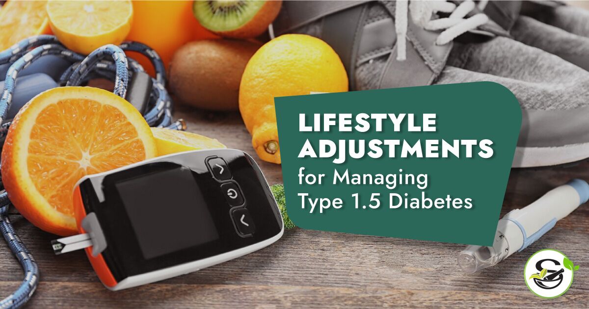 Lifestyle Adjustments for Managing Type 1.5 Diabetes